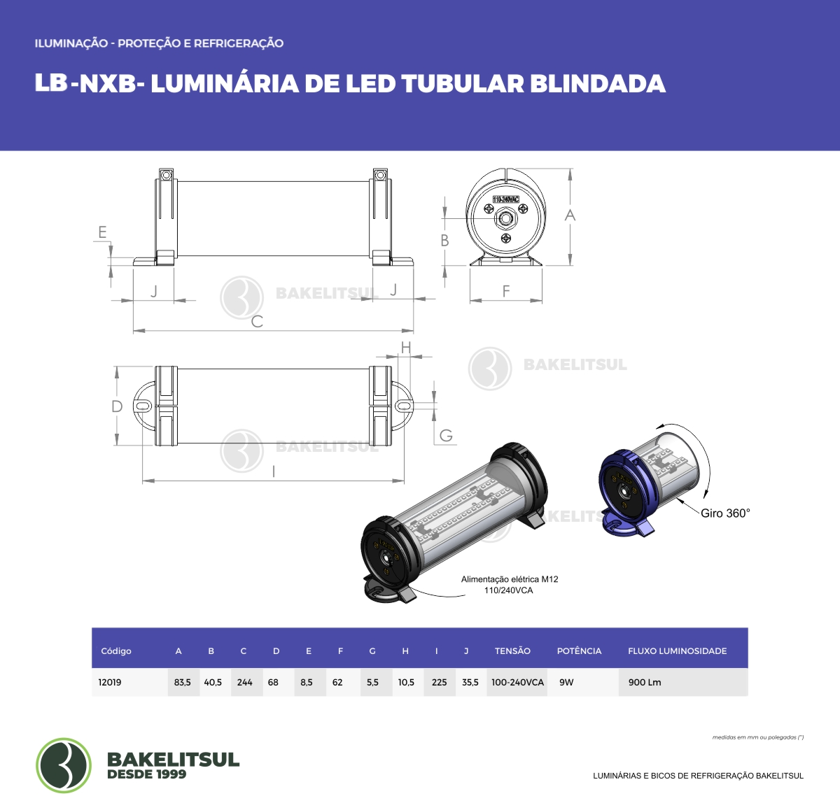 LUMINÁRIA TUBULAR DE LED BLINDADA GIRO 360° - Bakelitsul